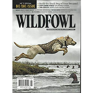 WILDFOWL MAGAZINE, WF'S SPECIAL BIG DOG ISSUE APRIL/MAY, 2020 VOL. 35 NO.05
