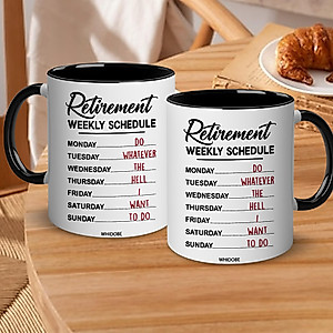 WHIDOBE Funny Retirement Gift Mug Retirement Weekly Schedule Mug for Women Men Dad Mom Retired Calendar Mug for Coworkers Office Family Idea Her Nurse Mothers Day Birthday Anniversary Christmas 11oz