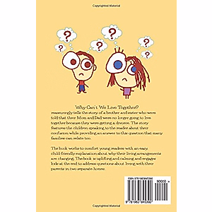 Why Can't We Live Together?: The Kid-Sized Answer To A King-Sized Question About Divorce