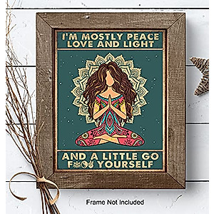 I'm mostly Peace Love and Light - Boho Art - Zen Meditation Room Decor - New Age Yoga Gifts for Women - Inspirational Hippie Wall Art Decorations - Spiritual Motivational Bohemian Funny Quotes Poster