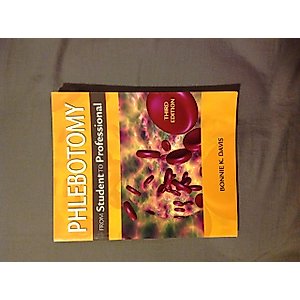 Phlebotomy: From Student to Professional (Medical Lab Technician Solutions to Enhance Your Courses!)
