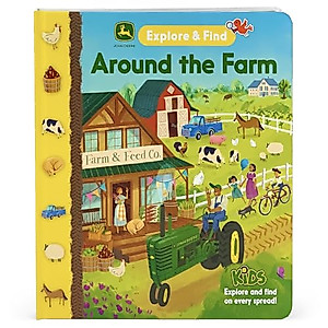John Deere Around the Farm Explore & Find - A Hidden Look for the Pictures Beginner Board Book for Preschoolers and Toddlers Filled with Tractors, ... and More! (John Deere Explore & Find)