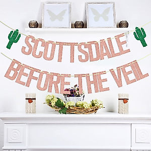 Scottsdale Before the Veil Banner, Bachelorette Party Decorations, Final Fiesta Bachelorette Cactus Decors, Bride to Be Engagement Bridal Shower Supplies Rose Gold Green Glitter