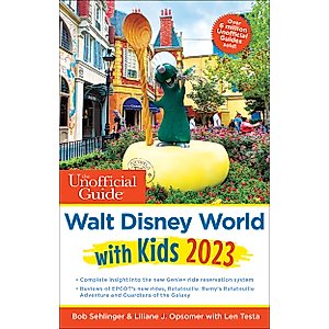 The Unofficial Guide to Walt Disney World with Kids 2023 (Unofficial Guides)