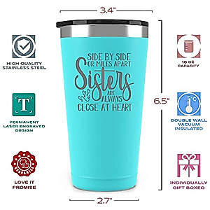 Sister Gifts From Sisters - Sisters Are Always Close at Heart - Unique Gifts for Best Friend Woman - Little Sister Gifts Ideas - Sister Birthday Gifts from Sister - Tumblers For Women 16 oz Mint