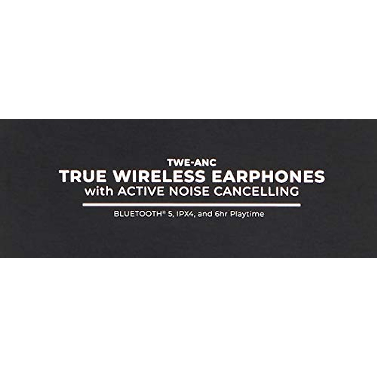 Monoprice TWE-ANC TrueWireless Earphones with Active Noise Canceling (ANC), 6 Hrs Playtime, 30 Hrs Total Playtime with Charging Case, IPx4, Sweatproof