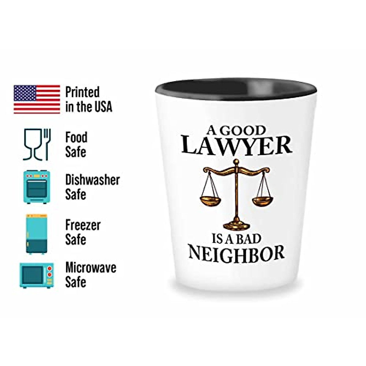 Flairy Land Lawyer Shot Glass 1.5oz - Good lawyer bad neighbor - Law School Prosecutor Legal Assistant Student Lawyer Judge Attorney Graduation Advokat Jurist Consultant Noutary