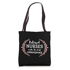 Retired Nurse Gift for Grandmas Nursing Retirements RN LPN Tote Bag