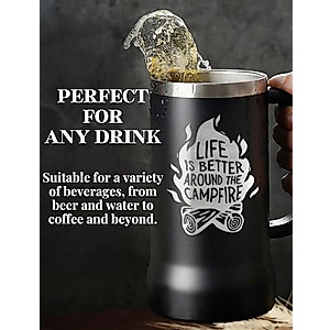 Onebttl Camping Gifts for Men, Camper, Camping Lovers - Life Is Better Around The Camp Fire 24oz Stainless Steel Beer Mug 24oz Beer Stein