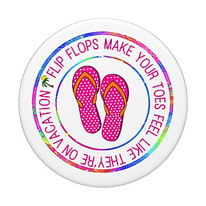 Flip Flops Make Your Toes Feel Like They're On Vacation PopSockets PopGrip: Swappable Grip for Phones & Tablets