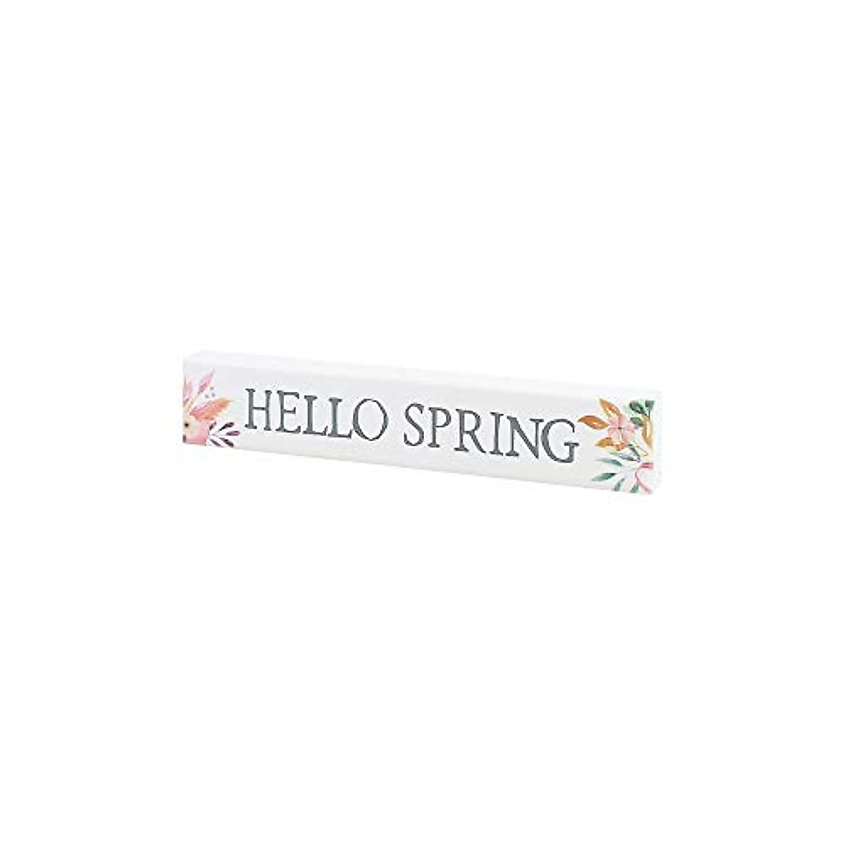 Collins Painting 'Hello Spring' Mini Floral Shelf Sitter Sign - Wooden Tabletop Decoration for Spring, Easter Home Decor