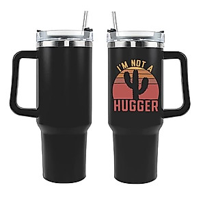 40 oz Tumbler with Handle and Straw Not A Hugger Tumbler with Lid and Straw Insulated Tumbler Stainless Steel Tumblers