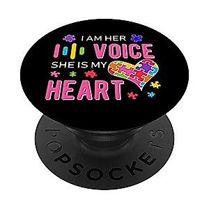 I Am Her Voice She Is My Heart Autism Awareness PopSockets PopGrip: Swappable Grip for Phones & Tablets