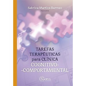 TAREFAS TERAPÊUTICAS PARA CLÍNICA COGNITIVO-COMPORTAMENTAL