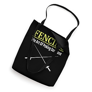 Funny Fencing. The Art Of Poking Someone! Fencing Coach Tote Bag