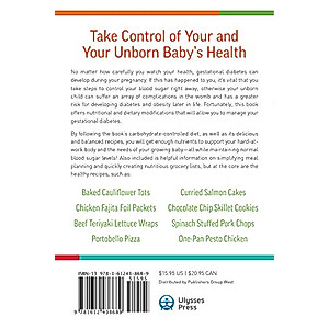 The Gestational Diabetes Cookbook: 101 Delicious, Dietitian-Approved Recipes for a Healthy Pregnancy and Baby