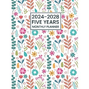 2024-2028 Five Years Monthly Planner: 60-Month Calendar Schedule Organizer From January 2024 to December 2028