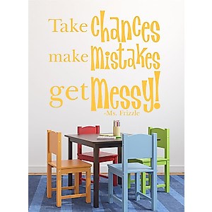 Quote Wall Decals - Take Chances Make Mistakes Get Messy - Ms. Frizzle Quotes, Magic School Bus, Kids Wall Decal Quotes for the Playroom, Classroom, or Bedroom