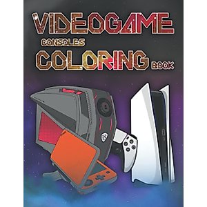 Video Game Console Images Coloring Book: Gaming Hardware Line Art to Color for Adults and Teens