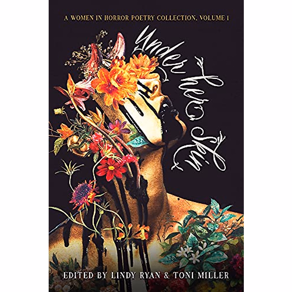 Under Her Skin: A Women in Horror Poetry Showcase, Vol. I