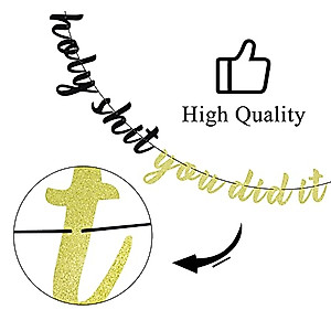 Holy Shit You Did It Banner, Finally Done Decorating, Congrats Grad 2023 Graduation Decorations, So Proud of You, 2023 Graduation Party Decoration Supplies Gold Black Glitter