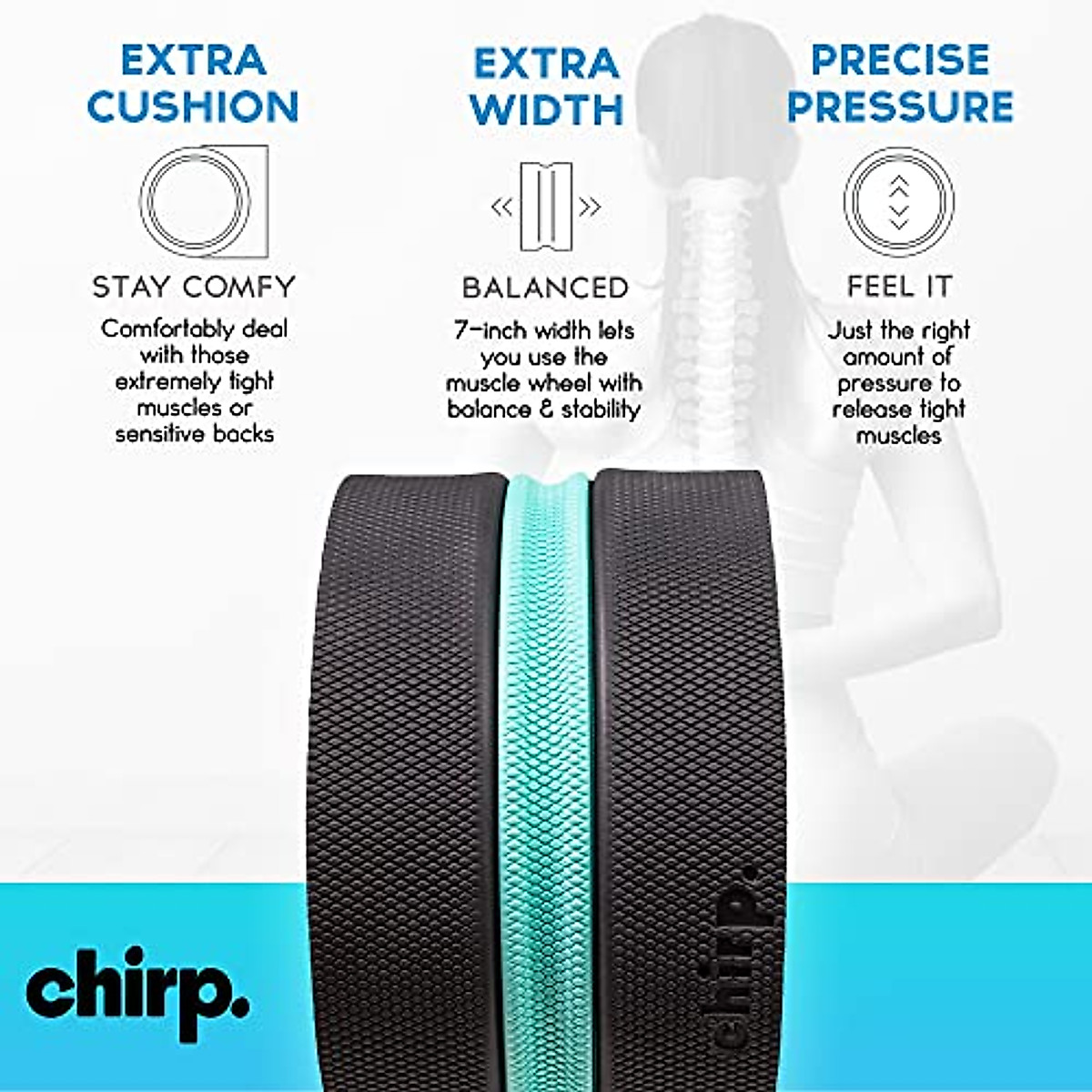 Chirp Wheel XL - Super Comfort Back Massage Roller, X-Large Back Stretcher with Extra Cushion, Wider, More Stable Base, and Sufficient Pressure, Back Cracking Device, Big Wheel Holds Up to 500 lbs.