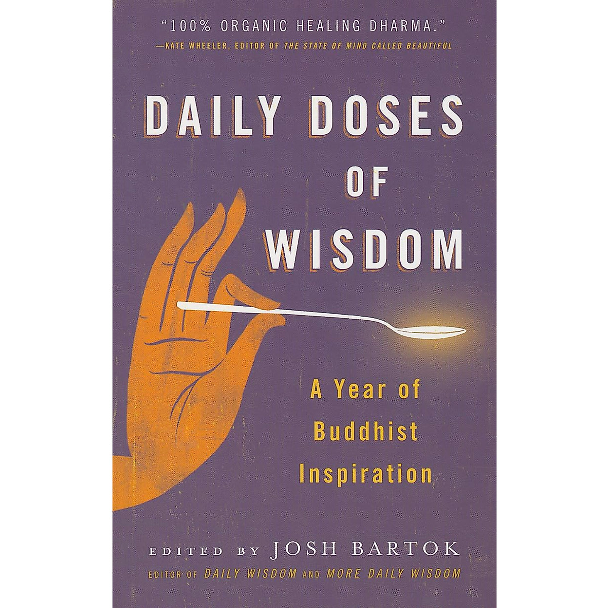 Daily Doses of Wisdom: A Year of Buddhist Inspiration