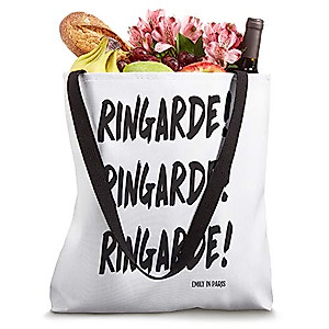 Emily in Paris Ringarde! Ringarde! Ringarde! Tote Bag