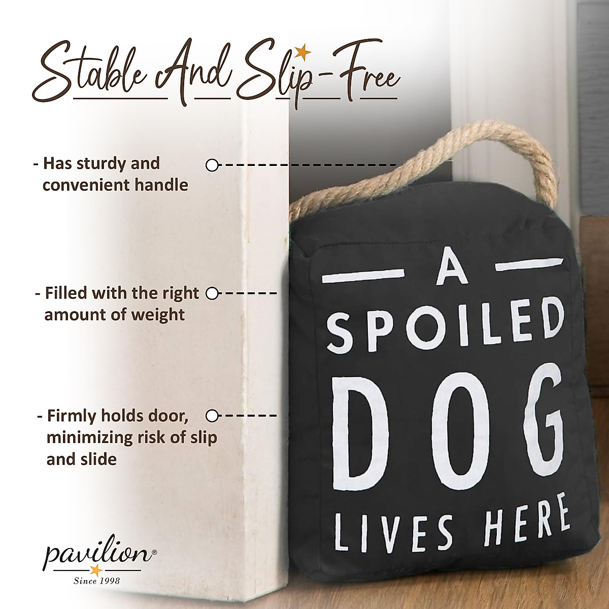 Pavilion Gift Company 72198 Spoiled Dog Door Stopper, 5 x 6, Black