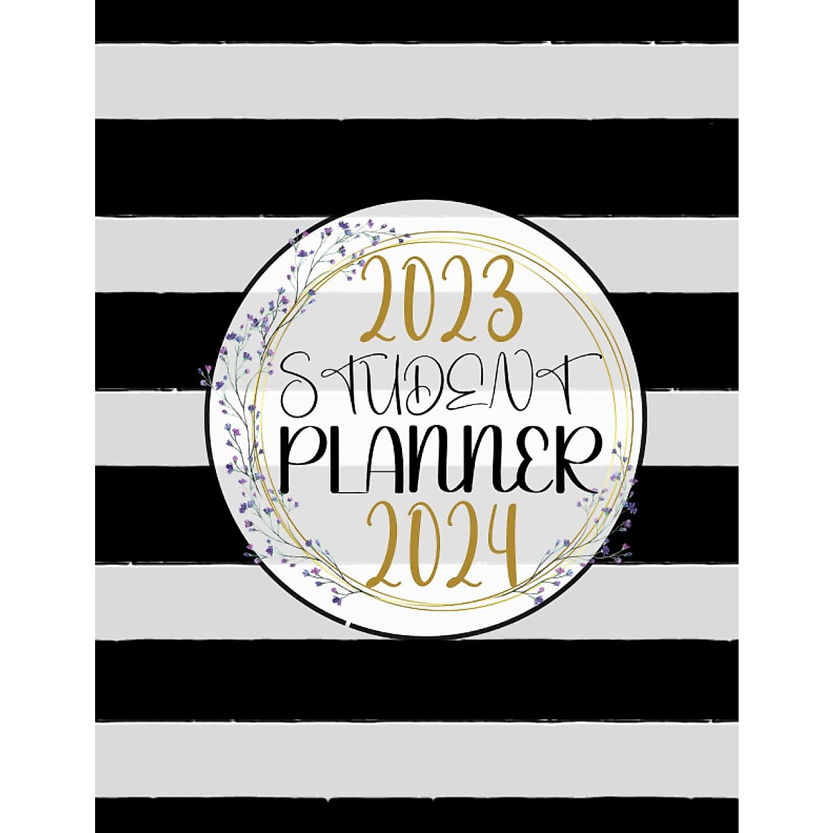 Student Planner 2023 - 2024: Agenda for Elementary, Middle and High School Student (August 2023 - July 2024) | Large Size | Timetable, Study and Assignment Tracker