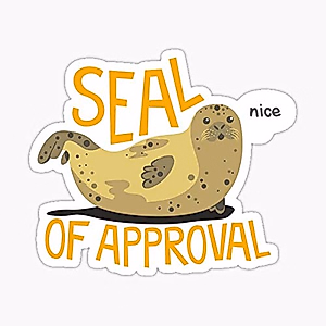 STICKY DUDE | Seal of Approval Sticker Vinyl Waterproof 5" | Yeti Cup Cooler Box Decal Car Laptop Wall Window Bumper