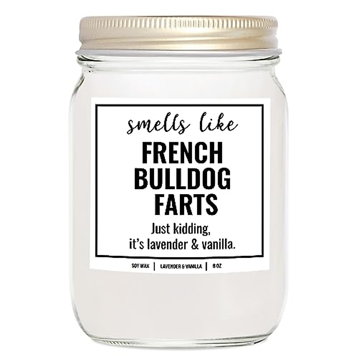 You Nique Designs French Bulldog Candle, 8 Oz, French Bulldog, Frenchie Dad Gifts for Men Women, French Bull Dog Candle, White All Natural Soy Vegan Aromatherapy Candles (Lavender & Vanilla)