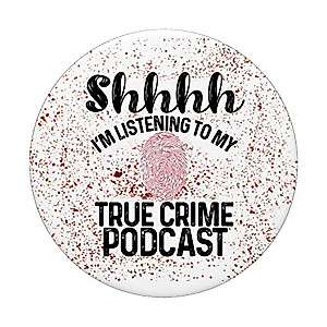 Funny True Crime Gifts For Her Murderino Serial Killer Shhh PopSockets PopGrip: Swappable Grip for Phones & Tablets