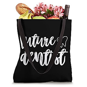 Future Dentist Dental Hygienist Teeth Dentistry Orthodontist Tote Bag