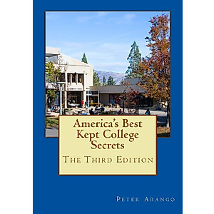 America's Best Kept College Secrets - Third Edition: An Affectionate Guide to Outstanding Colleges and Universities Third Edition Thirty New Colleges Profiled