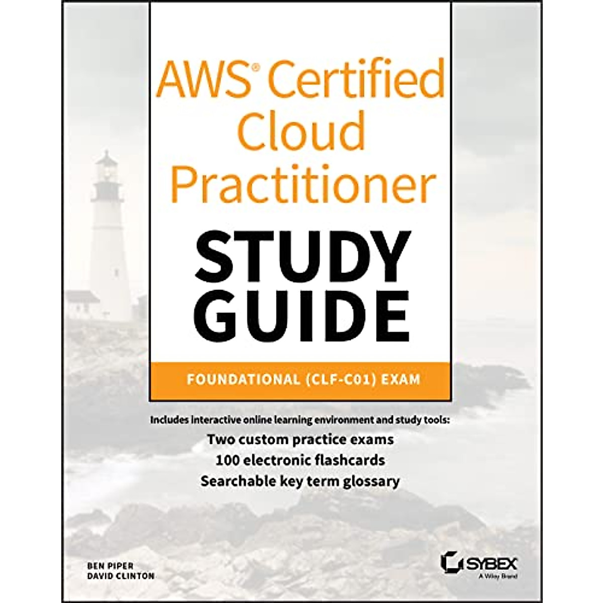 AWS Certified Cloud Practitioner Study Guide: CLF-C01 Exam