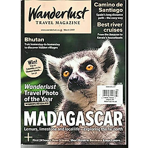 WANDERLUST TRAVEL MAGAZINE, MARCH, 2017 ISSUE, 174 PRINTED IN UK