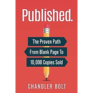 Published.: The Proven Path From Blank Page To 10,000 Copies Sold