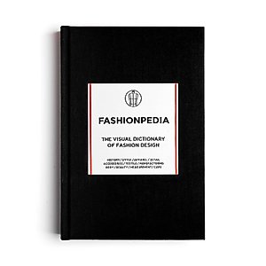 Fashionpedia: The Visual Dictionary of Fashion Design