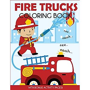 Fire Trucks Coloring Book: With Bonus Activity Pages