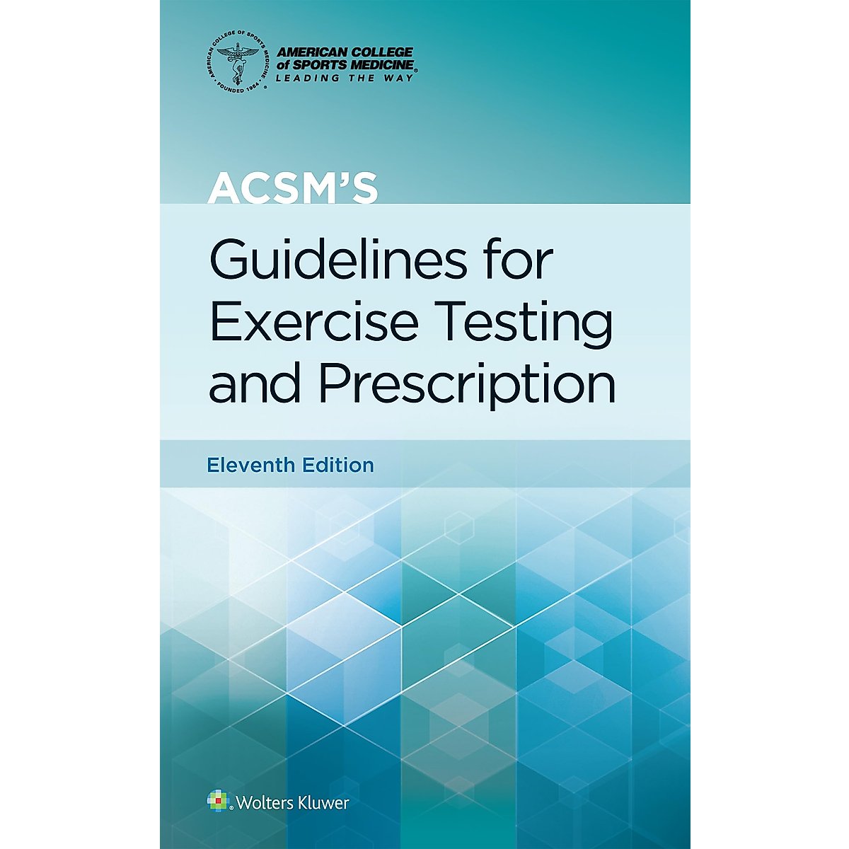 ACSM's Guidelines for Exercise Testing and Prescription (Lippincott Connect-ACSM)