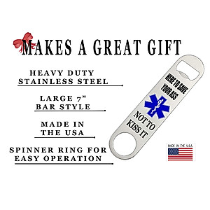 EMT EMS Paramedic Speed Bottle Opener Heavy Duty Gift Ambulance Here to Save