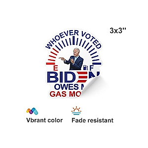 YINENA 100 Pcs Whoever Voted Biden Owes Me Gas Money Stickers Fuck Biden Decal Funny Sticker of Joe Biden Campaign Logo Parody Sticker for Car Motorcycles Helmets Laptop Decor 2x3 in