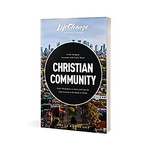 Christian Community: A Bible Study on Being Part of God’s Family (LifeChange)