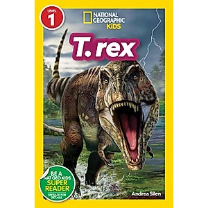 T. rex (National Geographic Kids Readers, Level 1)