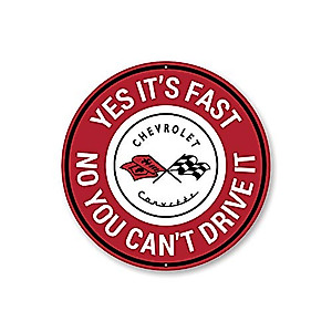 Chevy Corvette Yes It's Fast Car Sign, Garage Aluminum Sign - 12" Circle