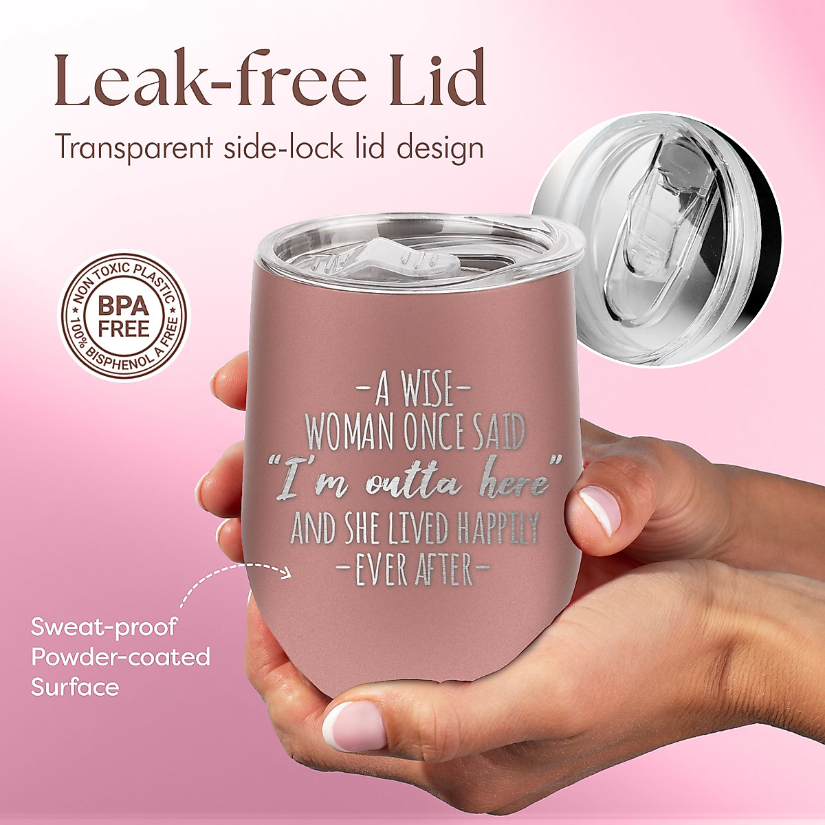 shop4ever A Wise Woman Once Said I'm Outta Here and Lived Happily Ever After Engraved Insulated Stainless Steel Wine Tumbler with Lid 12 oz. (Rose Gold)