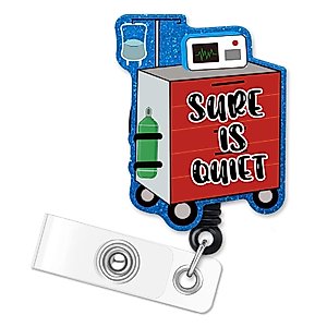 ERHACHAIJIA Sure is Quiet Funny Retractable Badge Reel Gift for Nurse Doctor RN ER Rapid Response Trauma Team 1st Responder (Blue)