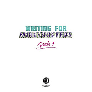Writing for Minecrafters: Grade 1