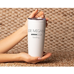 Phd Loading Tumbler, Personalized Dr Loading Gift, Phd In Progress Travel Mug, Future Doctor Outdoor Cup, Doctor Name Stainless Steel Mug (30 oz)